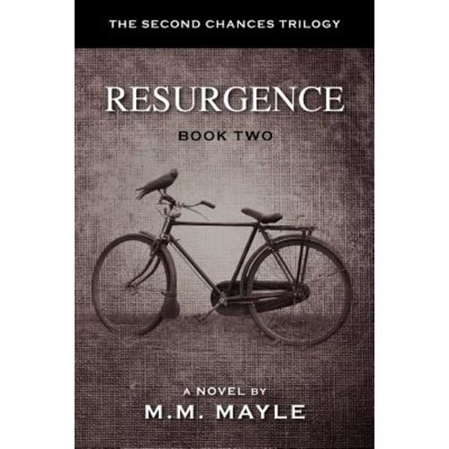 Resurgence: Book 2 of the Second Chances Trilogy Paperback, Createspace ...