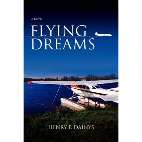 Flying Dreams Paperback, Createspace Independent Publishing Platform ...