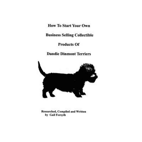 How to Start Your Own Business Selling Collectible Products of Dandie ...