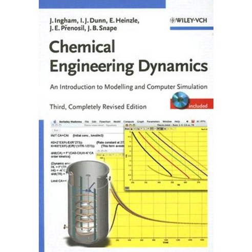 Chemical Engineering Dynamics Includes CD-ROM: An Introduction to Modelling and
