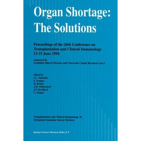 Organ Shortage: The Solutions: Proceedings of the 26th Conference on ...