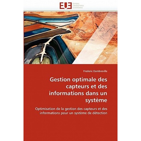 Gestion Optimale Des Capteurs Et Des Informations Dans Un Systeme ...