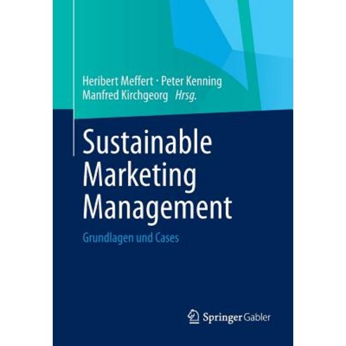 Sustainable Marketing Management: Grundlagen Und Cases Paperback ...
