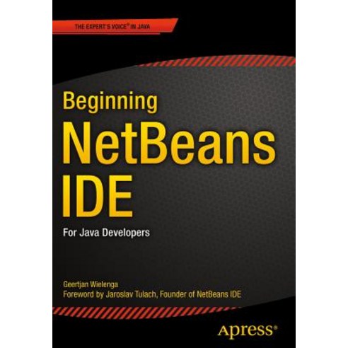 Beginning Netbeans Ide: For Java Developers Paperback, Apress - 가격 변동 ...