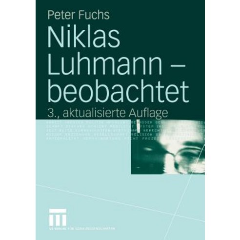 Niklas Luhmann -- Beobachtet: Eine Einfuhrung in Die Systemtheorie ...