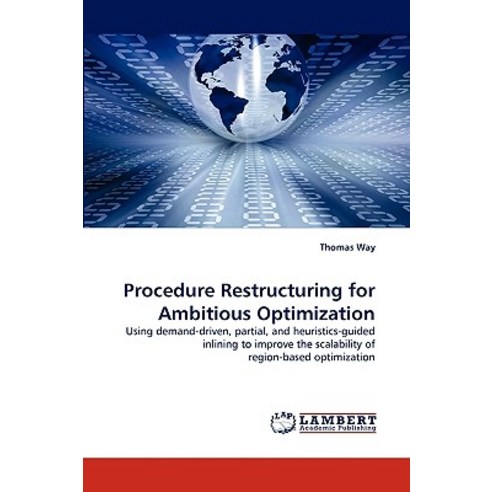 Procedure Restructuring for Ambitious Optimization Paperback, LAP ...