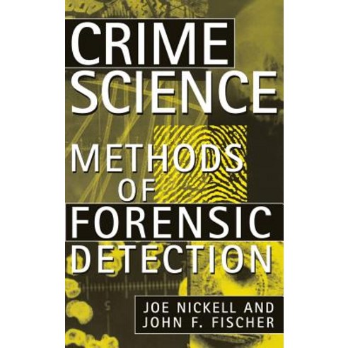Crime Science: Methods of Forensic Detection Hardcover, University ...