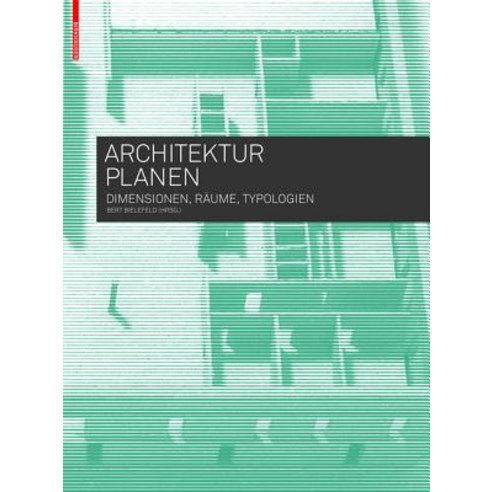 Architektur Planen: Dimensionen Raume Typologien Hardcover, Birkhauser ...