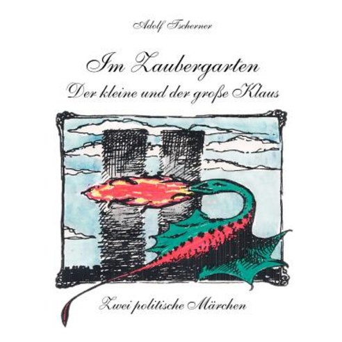 Im Zaubergarten - Der Kleine Und Der Gro E Klaus Paperback, Books on Demand - 가