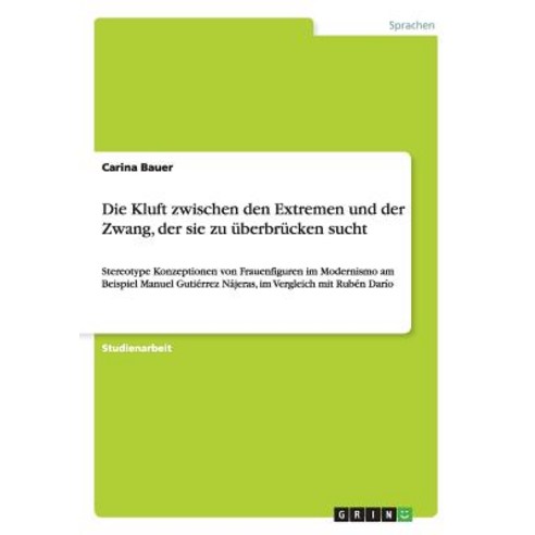 Die Kluft Zwischen Den Extremen Und Der Zwang Der Sie Zu Uberbrucken ...