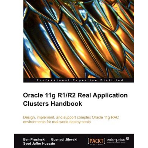 Oracle 11g R1 / R2 Real Application Clusters Handbook Paperback, Packt ...