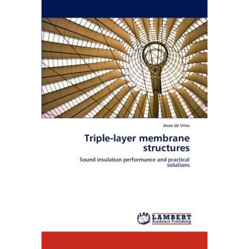 Triple-Layer Membrane Structures Paperback, LAP Lambert Academic ...