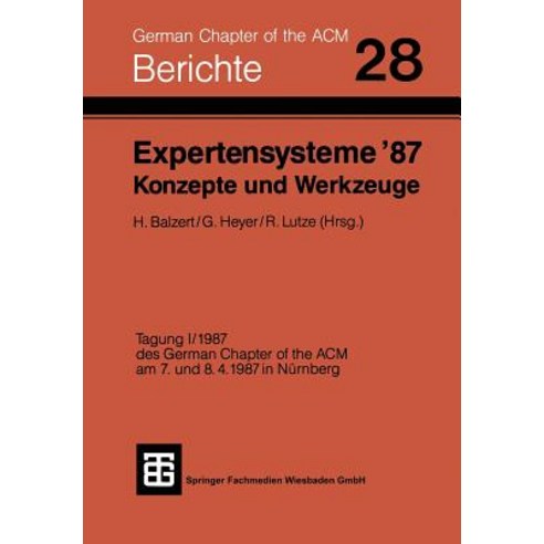 Expertensysteme ''87 Konzepte Und Werkzeuge Paperback, Vieweg+teubner ...