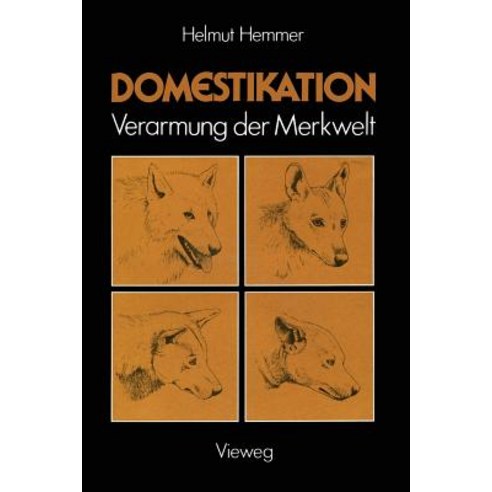 Domestikation: Verarmung Der Merkwelt Paperback, Vieweg+teubner Verlag ...
