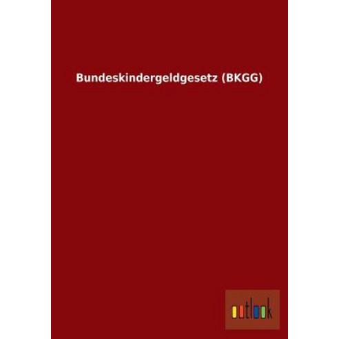 Bundeskindergeldgesetz (Bkgg) Paperback, Outlook Verlag - 가격 변동 추적 그래프 ...