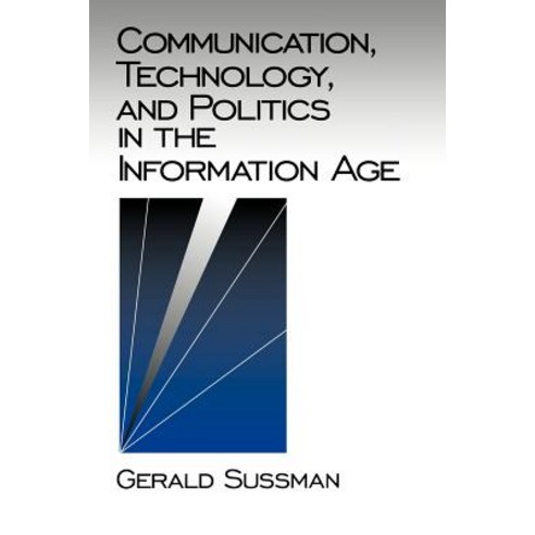 Communication Technology and Politics in the Information Age Paperback ...