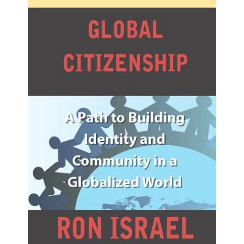 Global Citizenship-A Path to Building Identity and Community in a ...