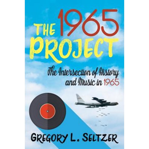 The 1965 Project: The Intersection of History and Music in 1965 ...