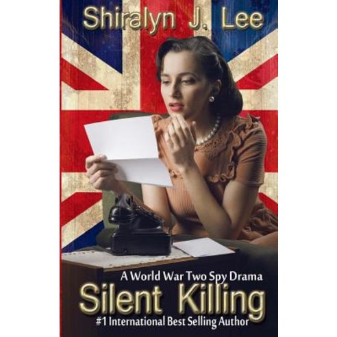 Silent Killing: A World War Two Spy Drama Paperback, Createspace ...