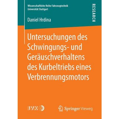 Untersuchungen Des Schwingungs- Und Gerauschverhaltens Des Kurbeltriebs ...