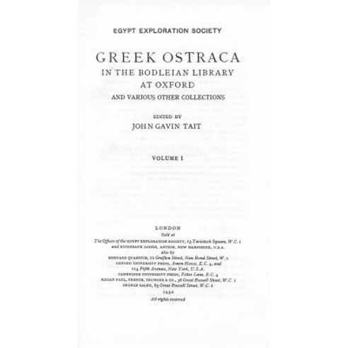 Greek Ostraca in the Bodleian Library at Oxford and Various Other ...