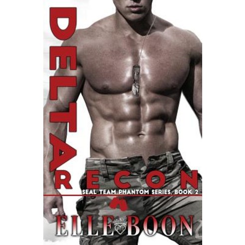 Delta Recon Seal Team Phantom Series Book 2 Paperback, Createspace ...
