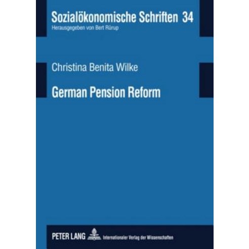 German Pension Reform: On Road Towards a Sustainable Multi-Pillar ...