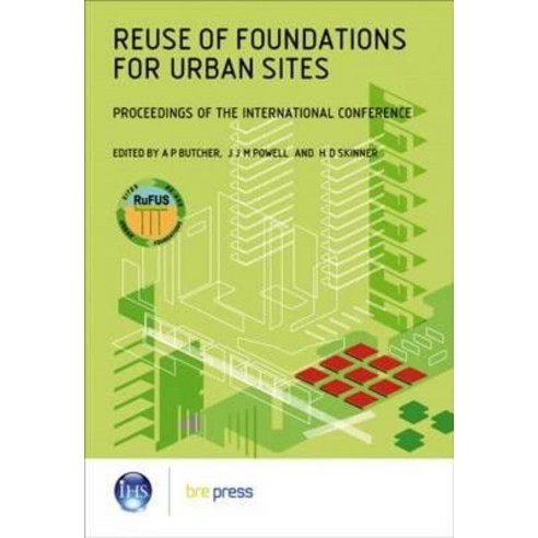 Reuse of Foundations for Urban Sites: Proceedings of the International ...