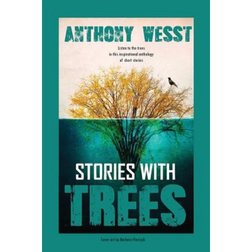 Stories with Trees: An Inspirational Anthology of Short Stories ...