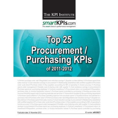 Top 25 Procurement / Purchasing Kpis of 2011-2012 Paperback ...