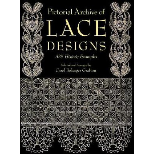 Pictorial Archive of Lace Designs: 325 Historic Examples Paperback ...