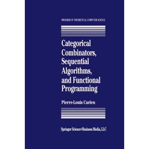 Categorical Combinators Sequential Algorithms and Functional Programming Paperb