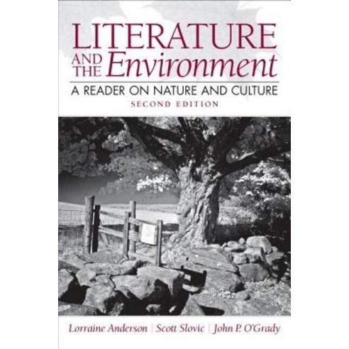 Literature and the Environment with Access Code: A Reader on Nature and ...