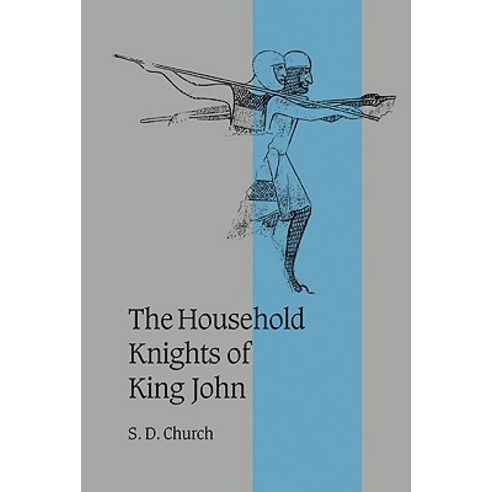 The Household Knights of King John, Cambridge University Press - 가격 변동 ...