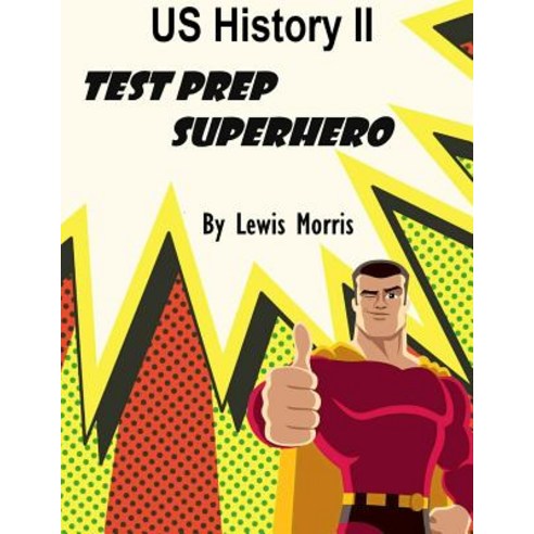 Us History II Test Prep Superhero Paperback, Createspace Independent ...