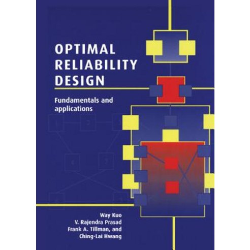 Optimal Reliability Design: Fundamentals and Applications Hardcover ...