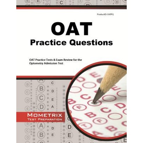 OAT Practice Questions: OAT Practice Tests & Exam Review for the ...