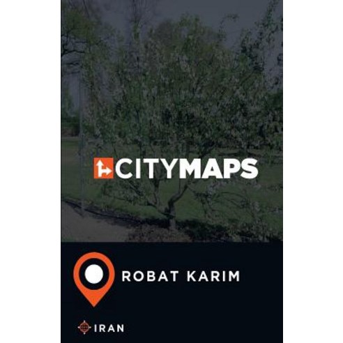 City Maps Robat Karim Iran Paperback, Createspace Independent ...