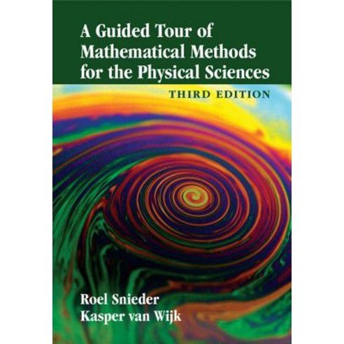 A Guided Tour of Mathematical Methods for the Physical Sciences ...