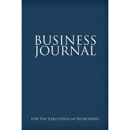 Business Journal for Executives and Secretaries Paperback, Speedy ...