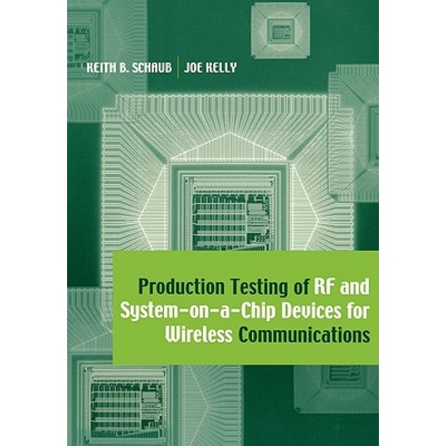 Production Testing of RF and System-On-A-Chip Devices for Wireless ...