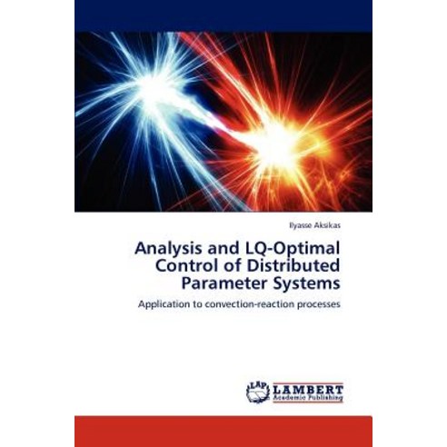 Analysis and Lq-Optimal Control of Distributed Parameter Systems Paperback, LAP