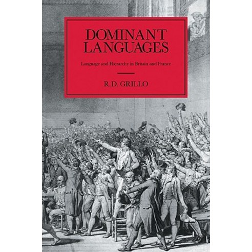 Dominant Languages:Language and Hierarchy in Britain and France ...