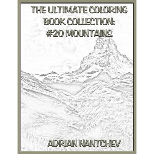 The Ultimate Coloring Book Collection #20 Mountains Paperback ...