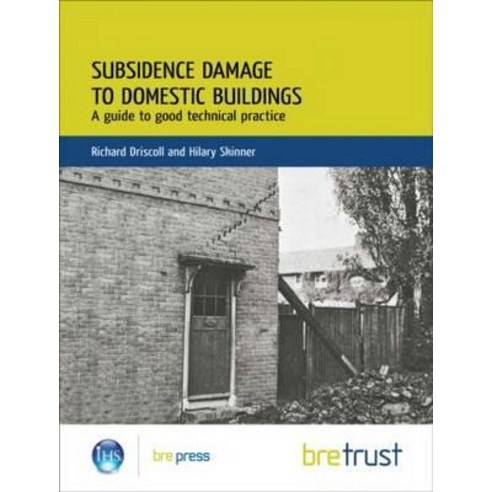 Subsidence Damage to Domestic Buildings: A Guide to Good Technical ...