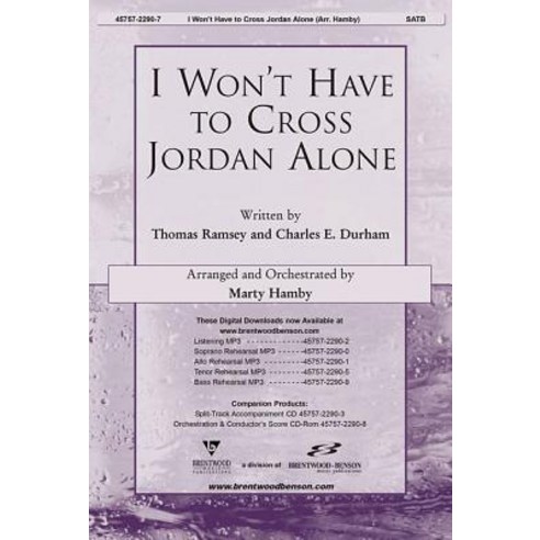 I Won''t Have to Cross Jordan Alone Orchestration/Conductor''s Score CD ...