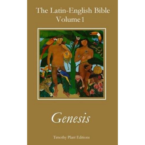 The Latin-English Bible - Volume I: Genesis Paperback, Createspace ...