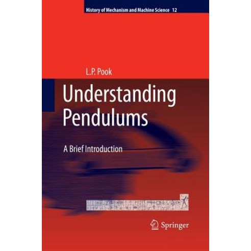 Understanding Pendulums: A Brief Introduction Paperback, Springer - 가격 ...