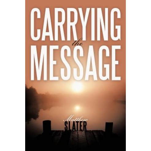 Carrying the Message Paperback, Authorhouse - 가격 변동 추적 그래프 - 역대가