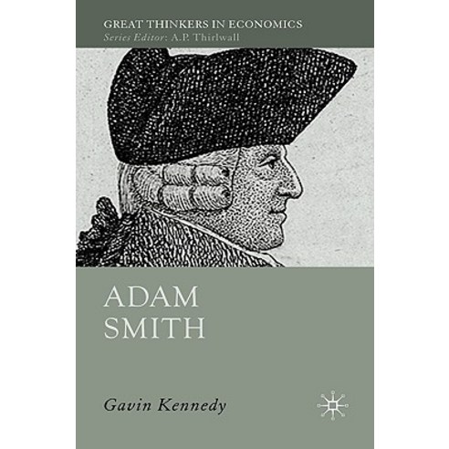 Adam Smith: A Moral Philosopher and His Political Economy Hardcover ...